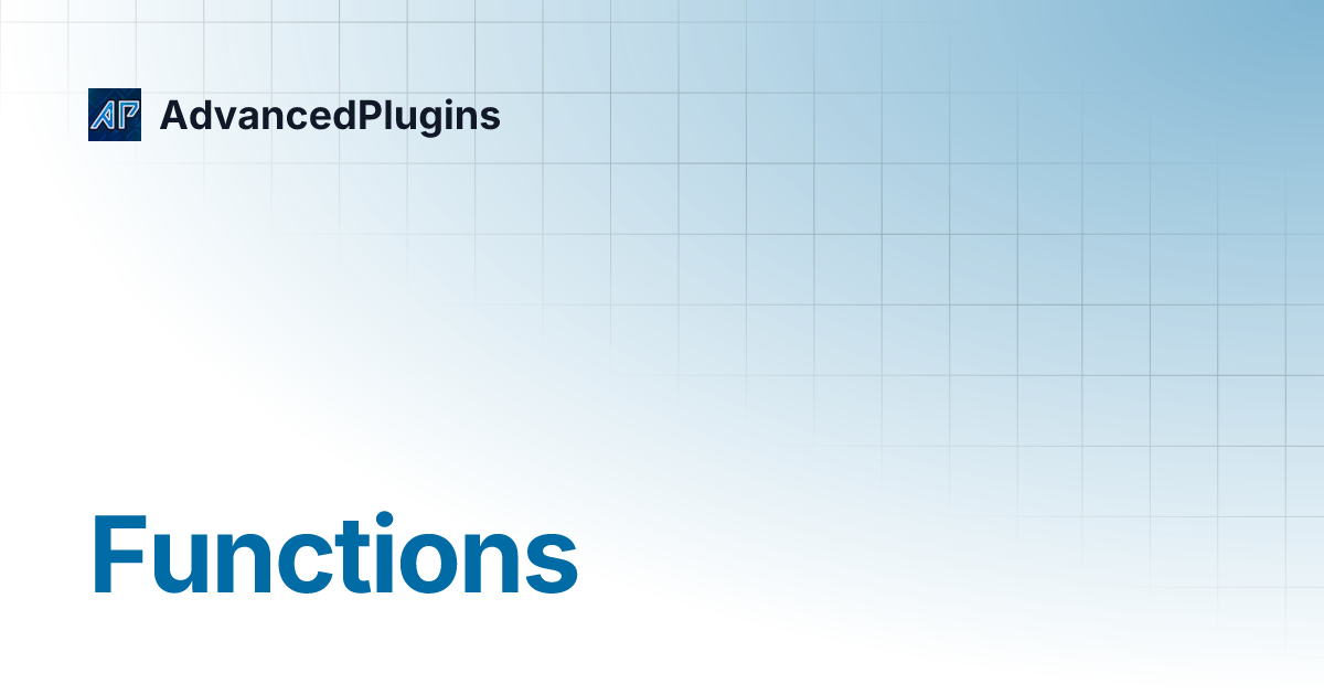 Functions | AdvancedPlugins