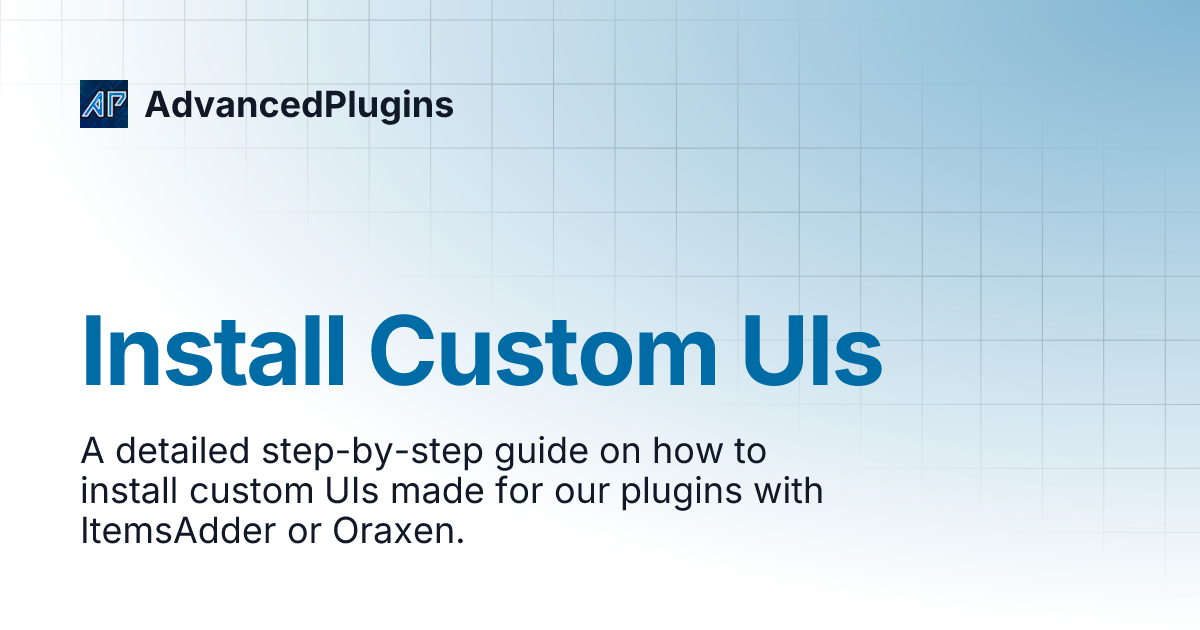Install Custom UIs | AdvancedPlugins